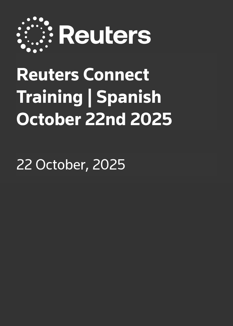 Reuters Connect Training | Spanish October 22nd 2025