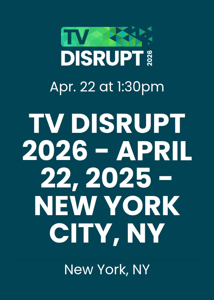 TV Disrupt 2026 - April 22, 2026 - New York City, NY