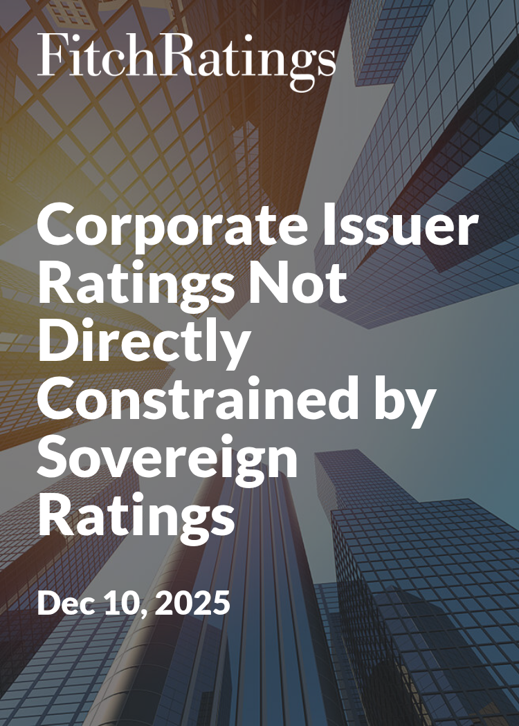 Corporate Issuer Ratings Not Directly Constrained by Sovereign Ratings