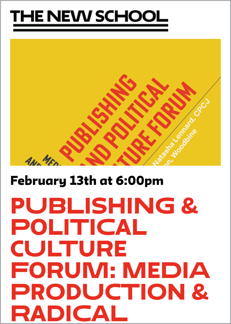Publishing & Political Culture Forum: Media Production & Radical ...