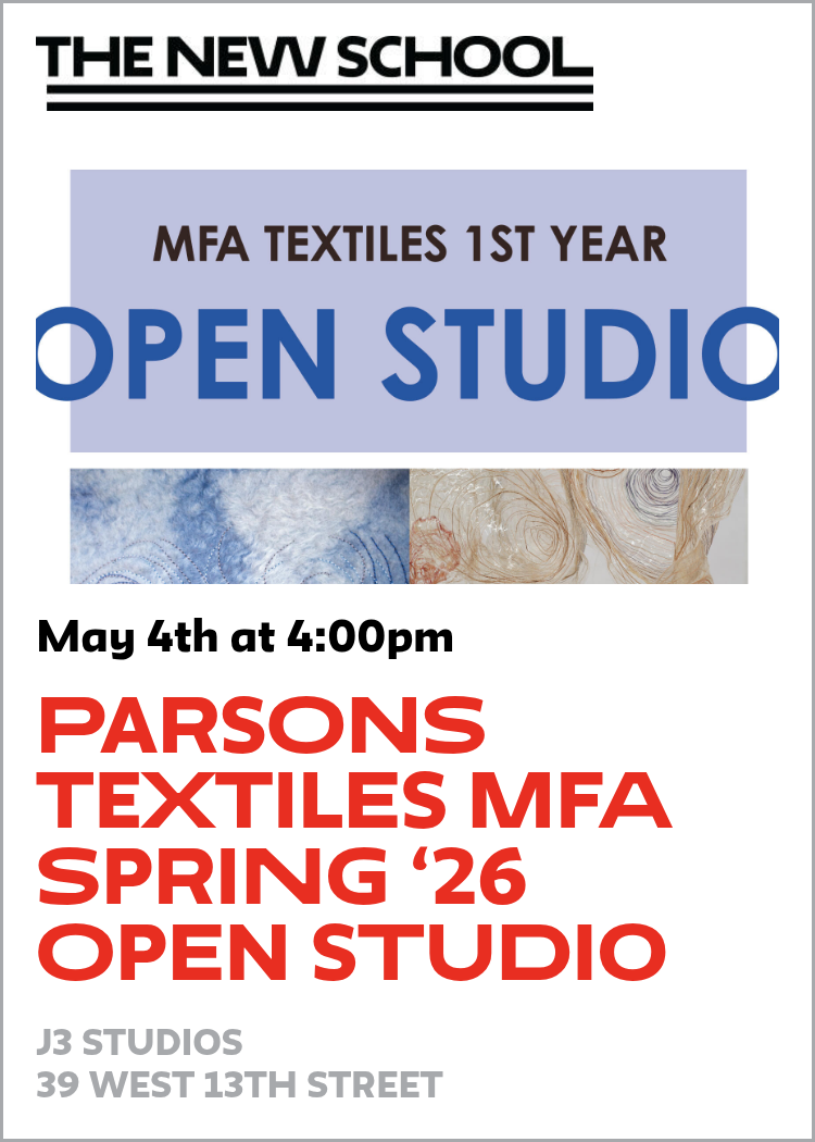 Parsons Textiles MFA Spring ‘26 Open Studio