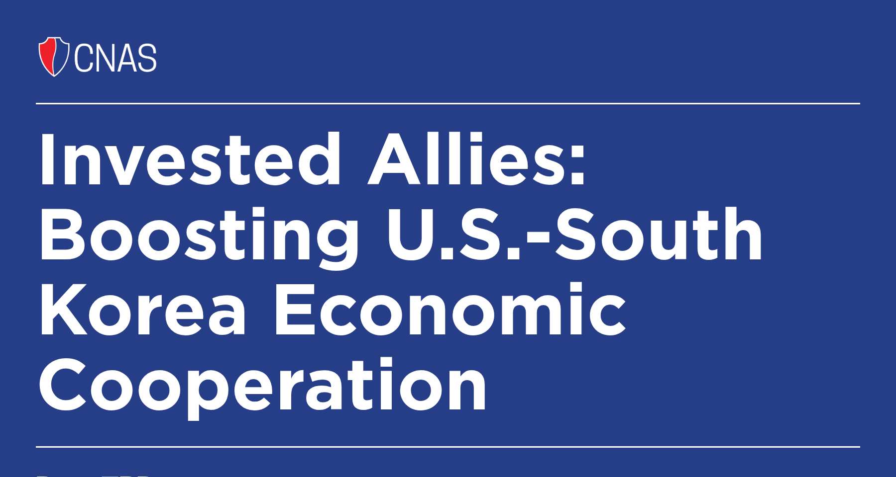 Invested Allies: Boosting U.S.-South Korea Economic Cooperation