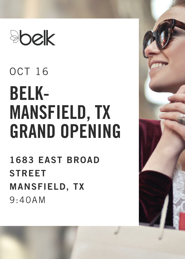 Belk- Mansfield, TX Grand Opening
