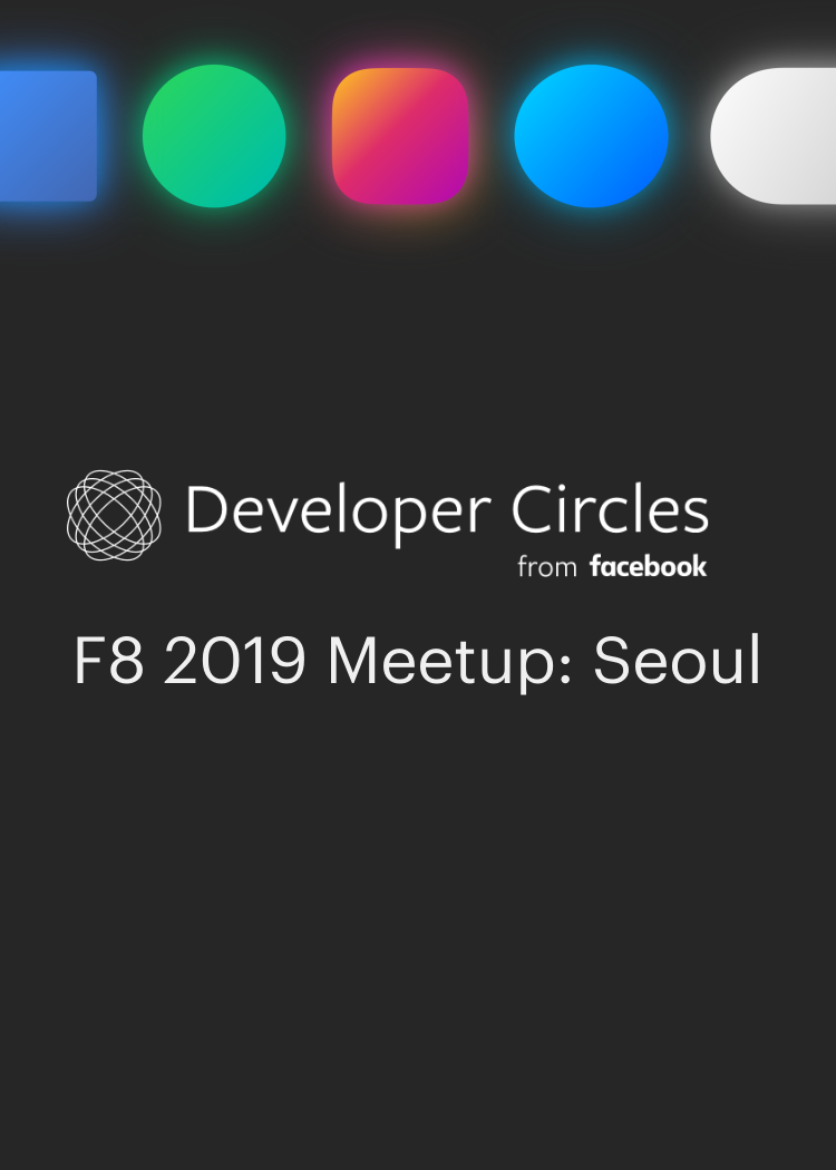 F8 2019 Meetup: Seoul
